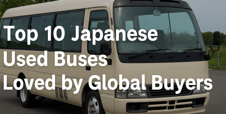 Top 10 Japanese Used Buses Loved by Global Buyers 2025